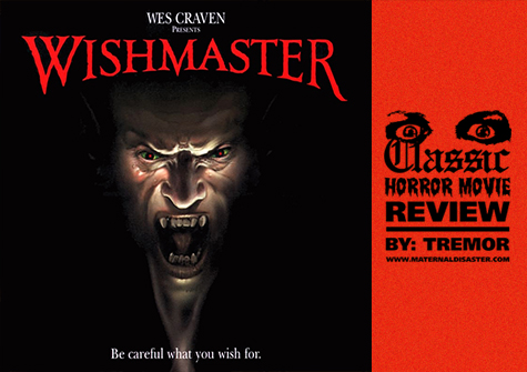 MOVIE REVIEW: WISHMASTER (1997) | Maternal Disaster