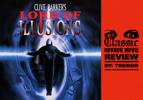 MOVIE REVIEW: LORD OF ILLUSIONS (1995) | Maternal Disaster