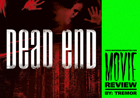 MOVIE REVIEW: DEAD END (2003) | Maternal Disaster