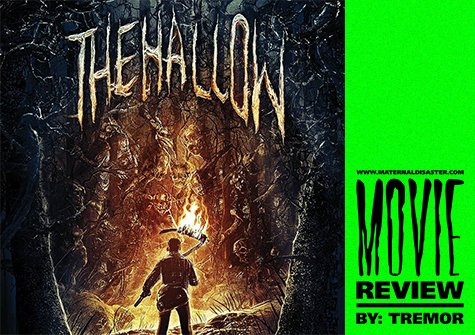 MOVIE REVIEW: THE HALLOW (2015) | Maternal Disaster
