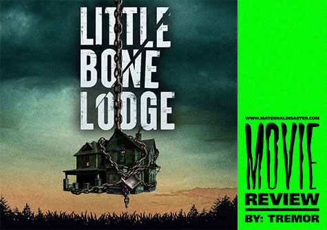 MOVIE REVIEW: LITTLE BONE LODGE / THE LAST EXIT (2023) | Maternal Disaster